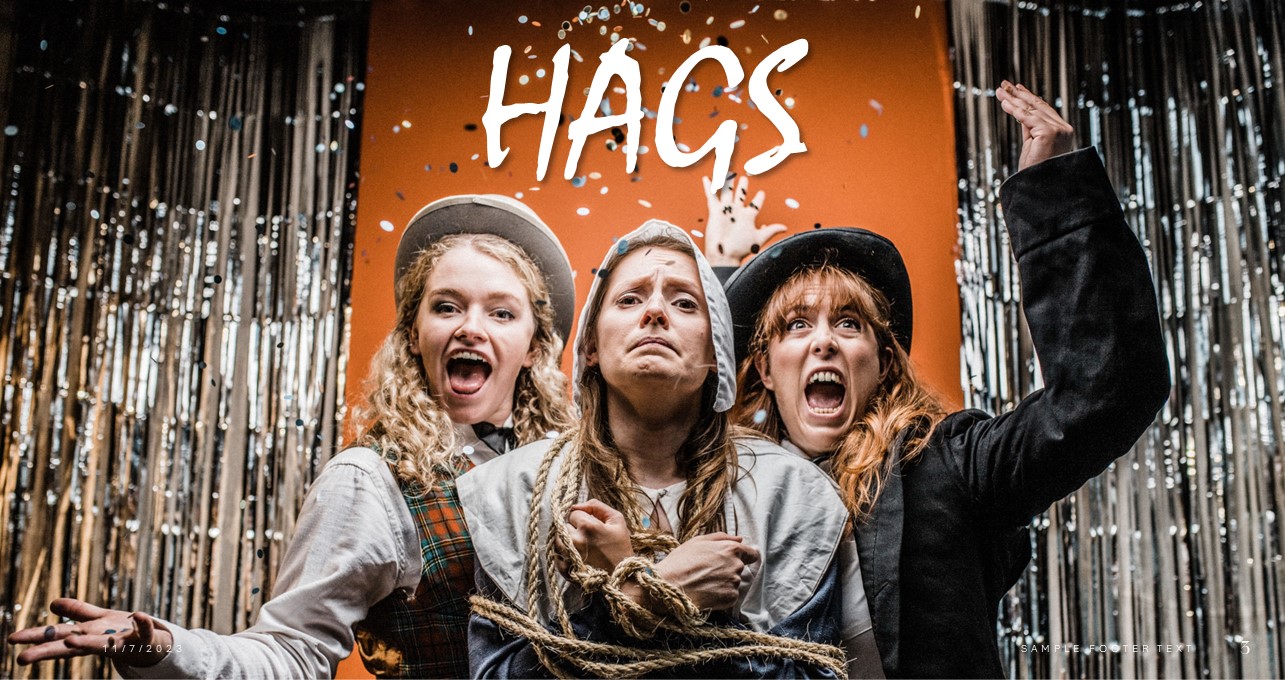 Hags: A Magical Extravaganza - Blackwood Miners' Institute