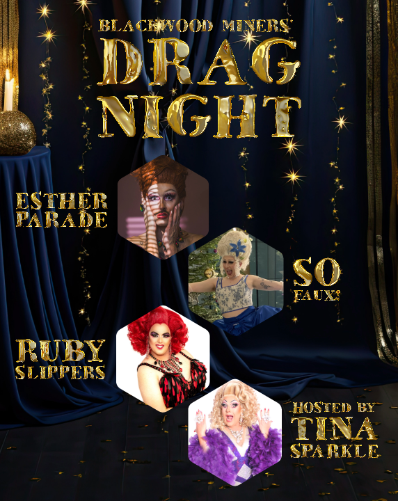Drag Night - Blackwood Miners' Institute